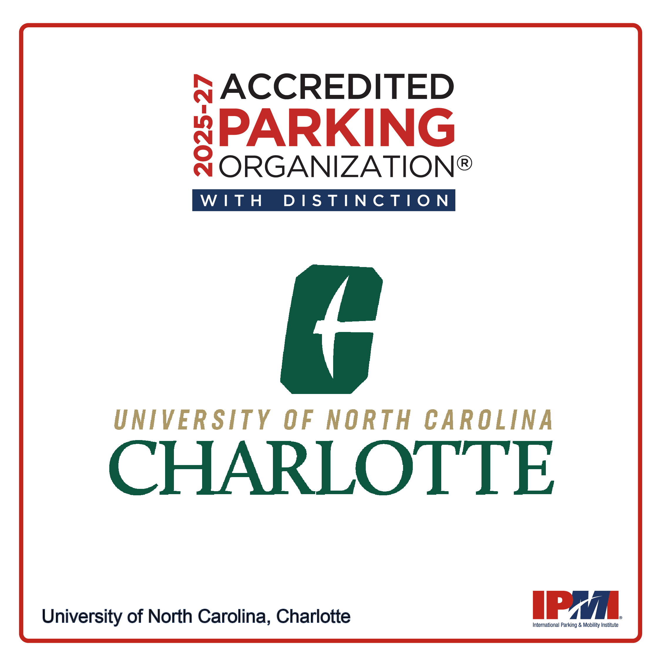 UNC Charlotte Earns IPMI Reaccreditation as an Accredited Parking ...